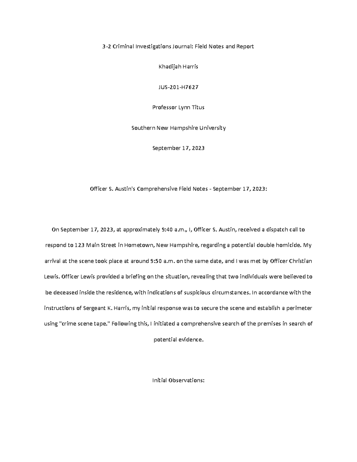 3-2 Criminal Investigations Journal Field Notes and Report - Austin's ...