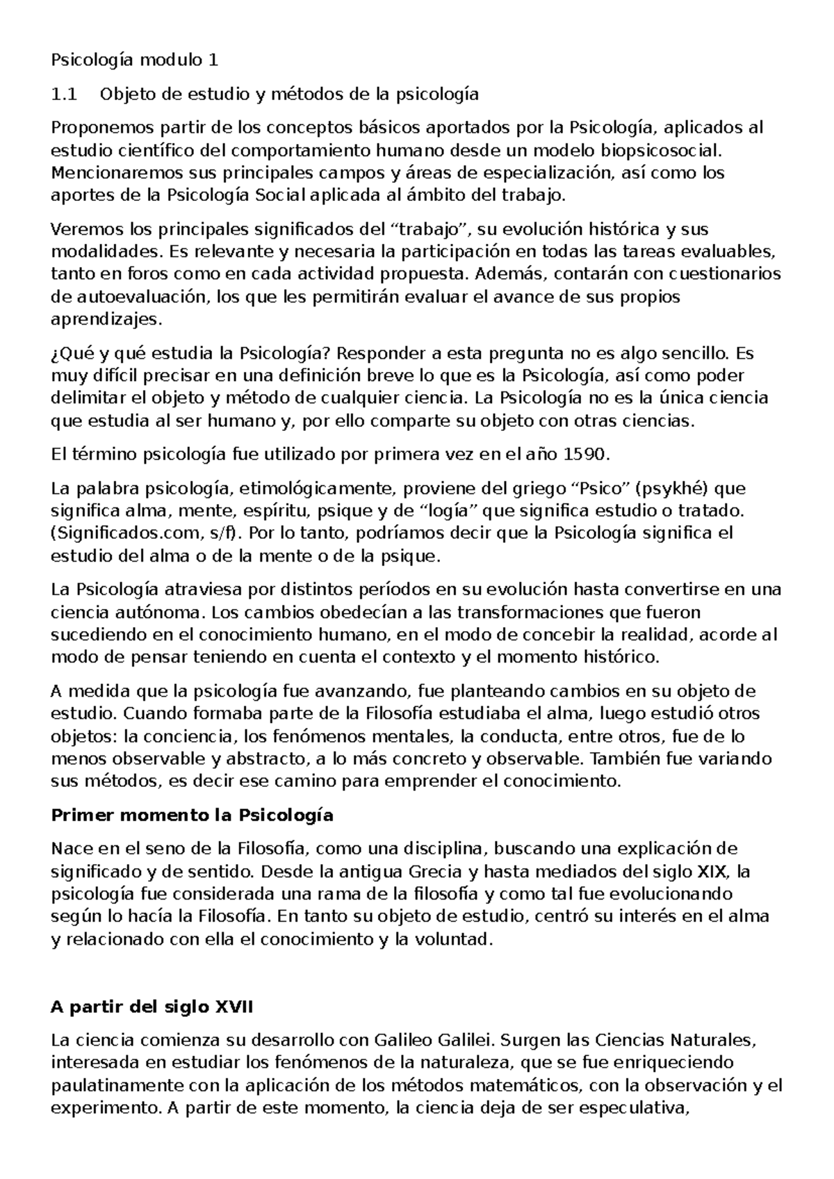 Psicología modulo 1 - Mencionaremos sus principales campos y áreas de especialización, así como ...
