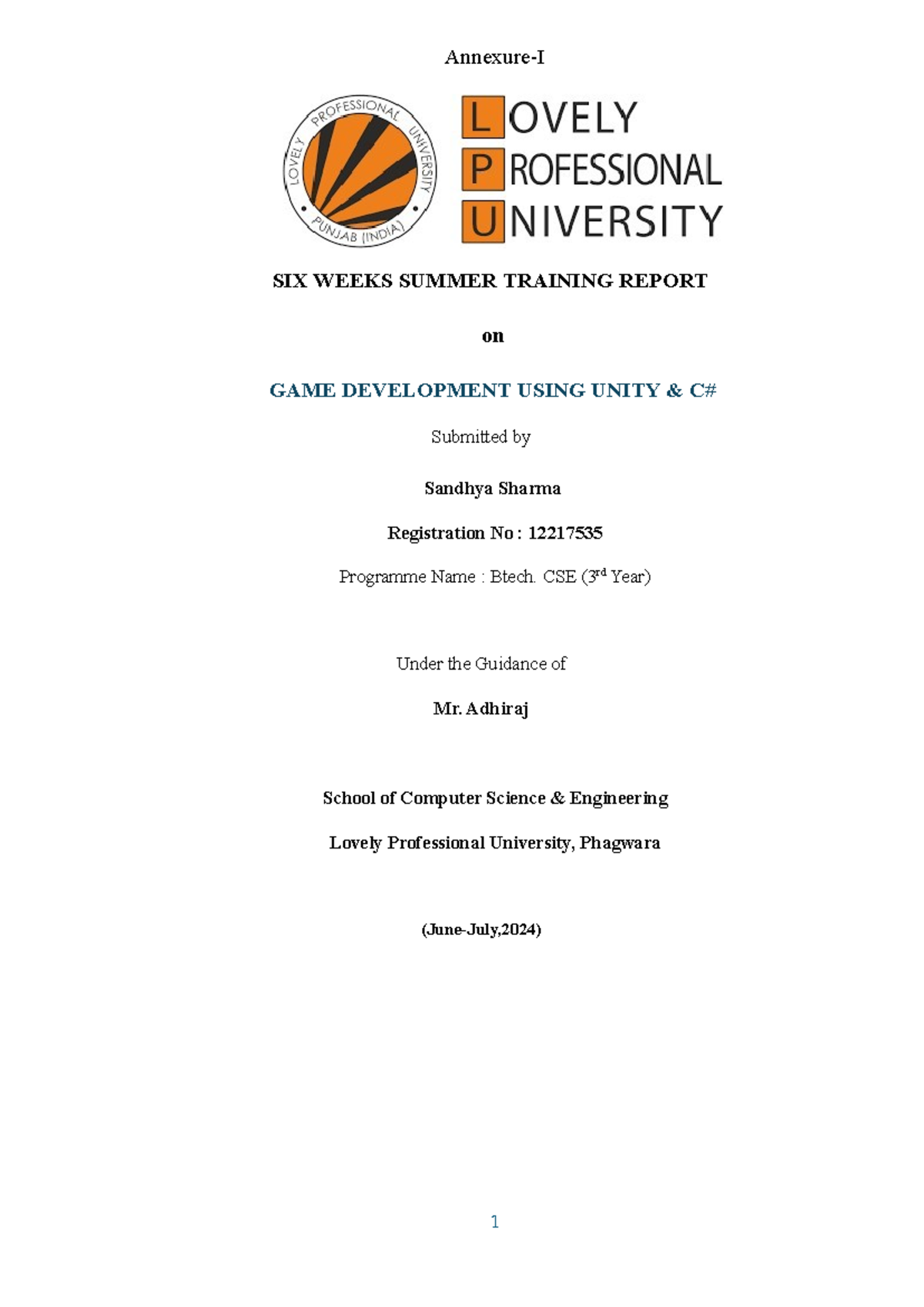 Summer trainiing report - Annexure-I SIX WEEKS SUMMER TRAINING REPORT on GAME DEVELOPMENT USING ...