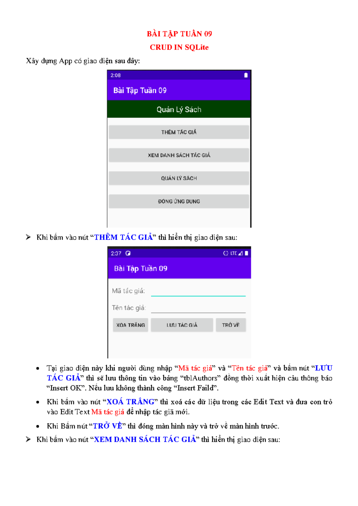 TH Tuan10 - Ai bít - BÀI TẬP TUẦN 09 CRUD IN SQLite Xây dựng App có giao diện sau đây: Khi bấm ...
