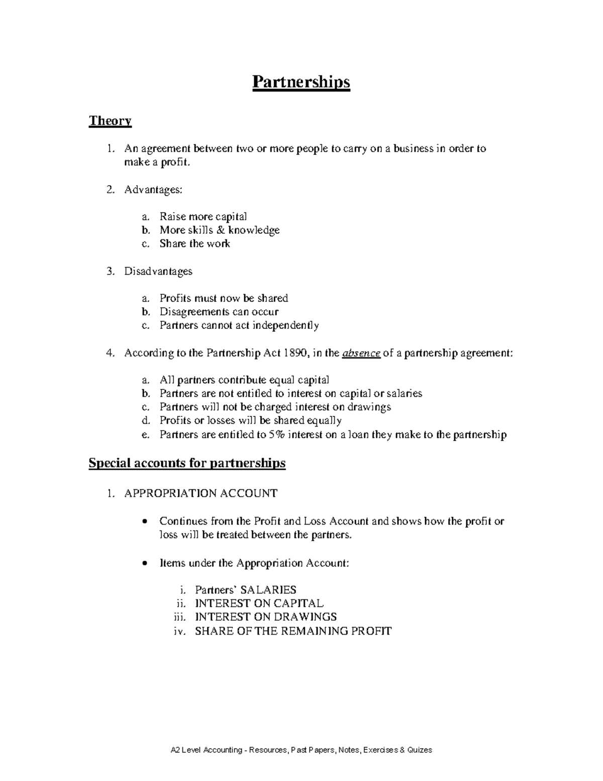 Partnership notes - Partnerships Theory An agreement between two or ...