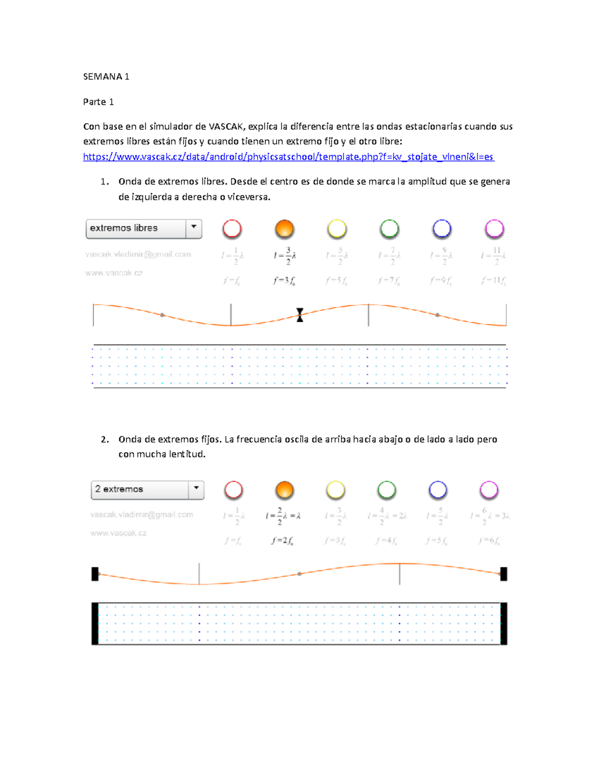 Semana 1 Fisica II - SEMANA 1 Parte 1 Con base en el simulador de ...