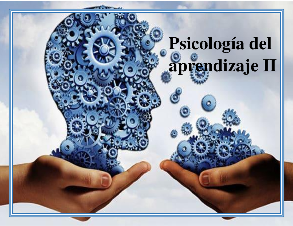 Actividad 1 Psicologia del aprendizaje 2 - Psicología del aprendizaje II Instituto Superior de ...