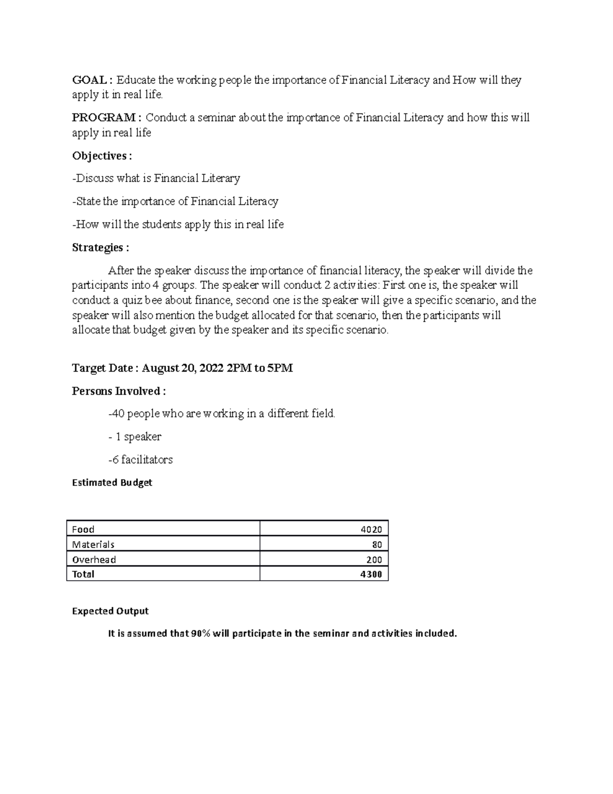 Action Plan - ....... - GOAL : Educate the working people the ...