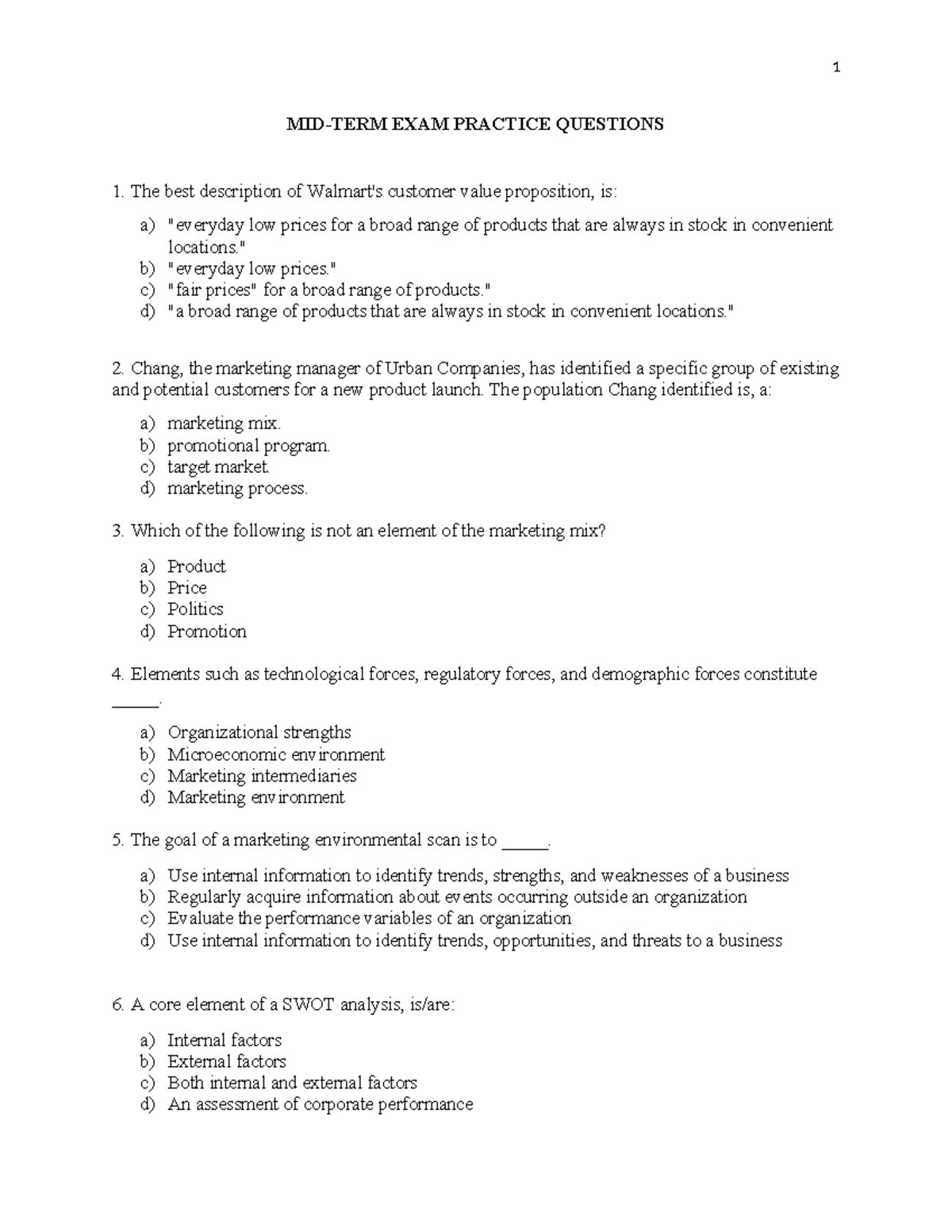 Mid-term exam practice - MID-TERM EXAM PRACTICE QUESTIONS 1. The best description of Walmart's ...