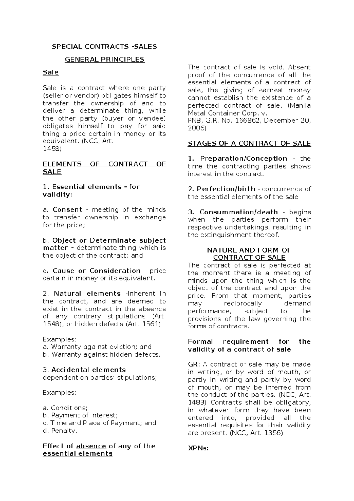 Law on Sales - SPECIAL CONTRACTS -SALES GENERAL PRINCIPLES Sale Sale is ...