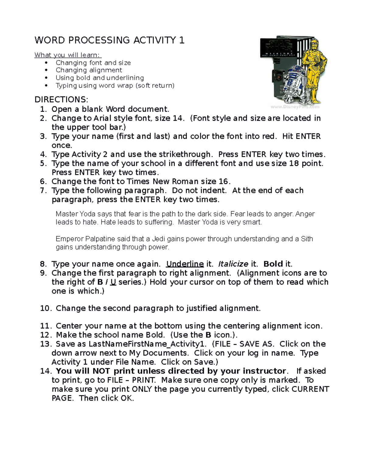 Activity 1 - None - WORD PROCESSING ACTIVITY 1 ####### What you will learn: ####### Changing ...