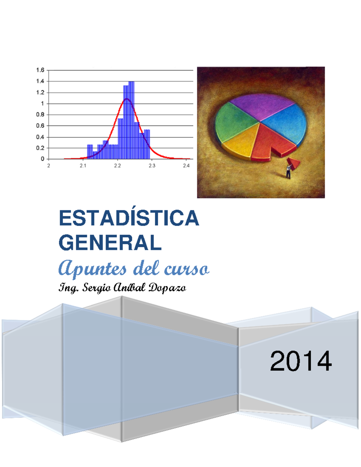 1 - Estadística General - Procesamiento de Datos - ESTADÍSTICA GENERAL ...