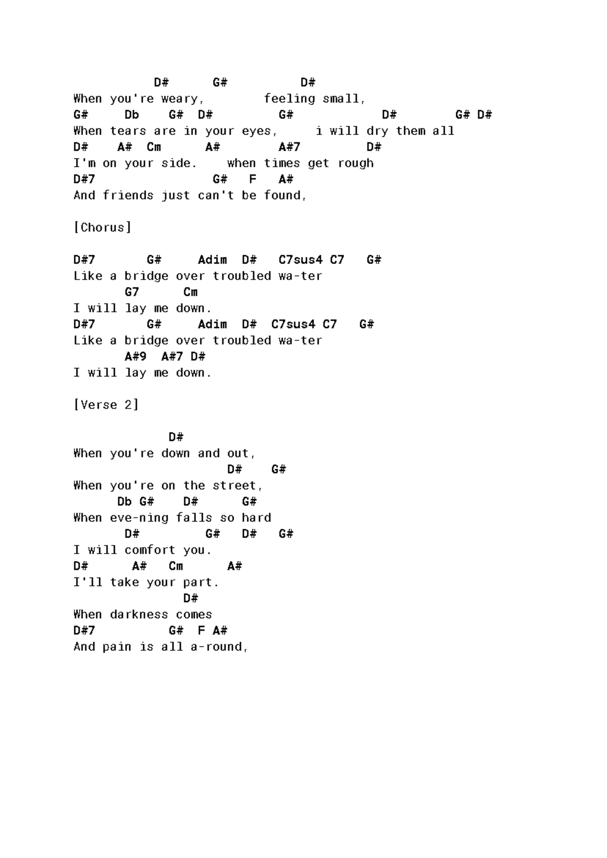 Bridge over troubled water - Google Docs - D# G# D# When you're weary ...