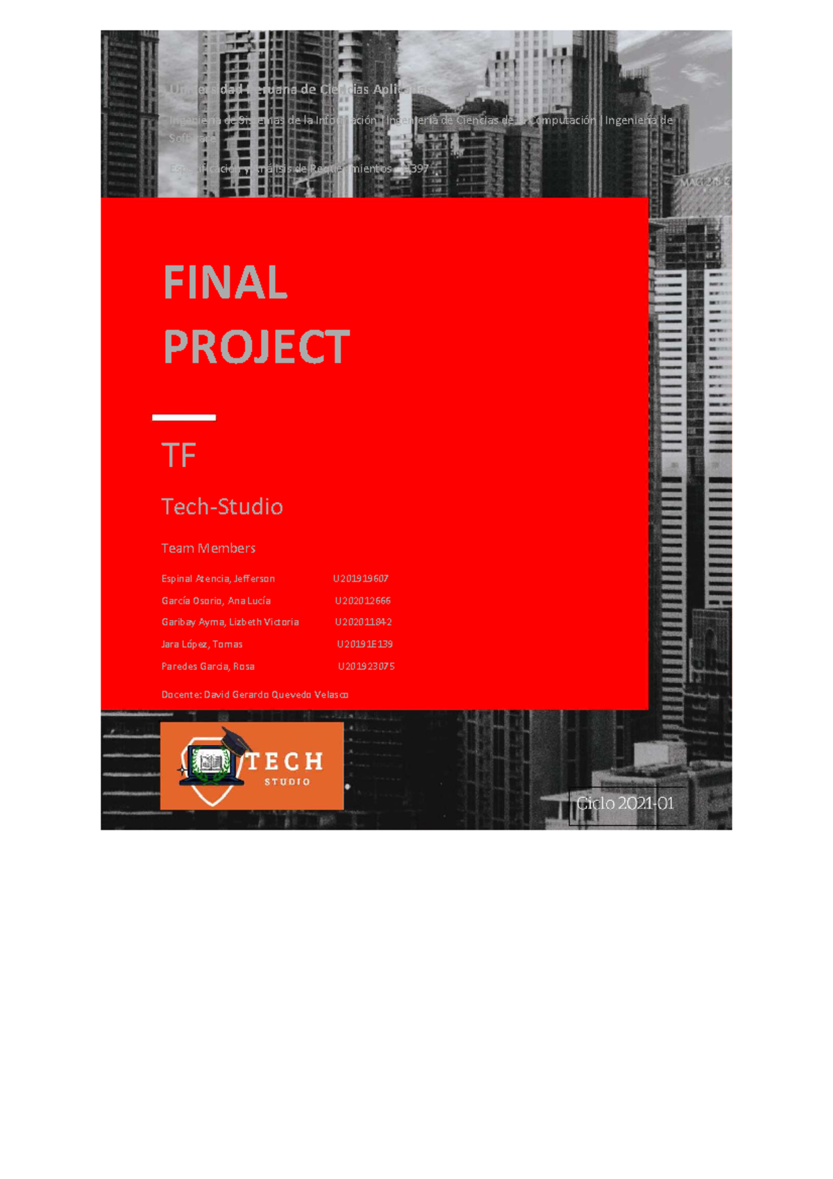 HolaComoEstasquetal - Tech-Studio TF FINAL PROJECT ####### Team Members ...