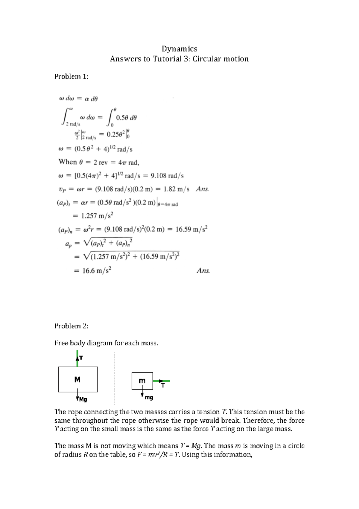 3 Circular motion TA - Tutorial - Dynamics Answers to Tutorial 3: Circular motion Problem 1 ...