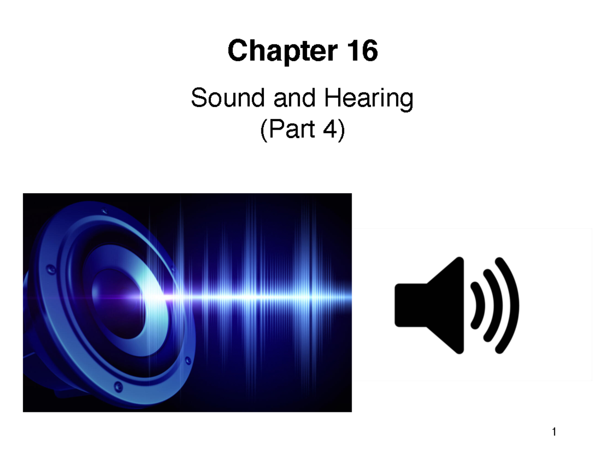 Chapter 16 Part 4 - Chapter 16 Sound and Hearing (Part 4) 1 Update ...