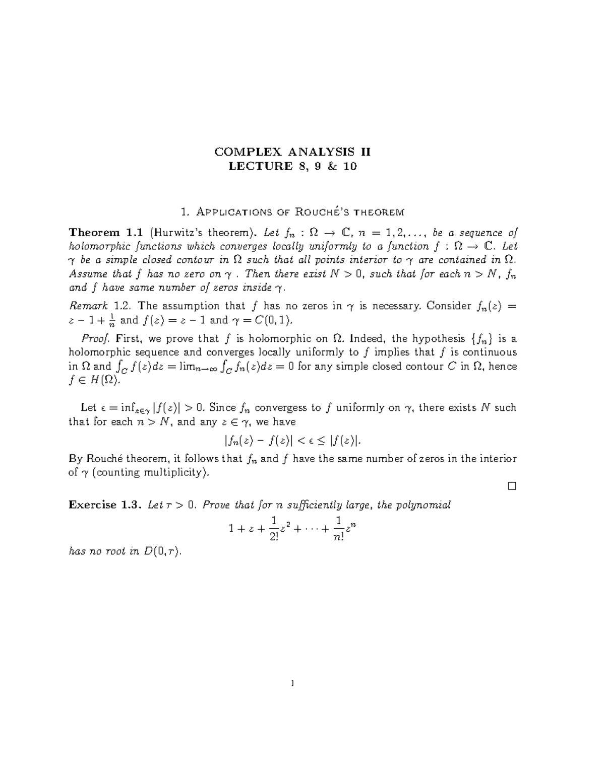 Lec8 - COMPLEX ANALYSIS II LECTURE 8, 9 & 10 Applications of Rouch ́e’s theorem Theorem 1 - Studocu