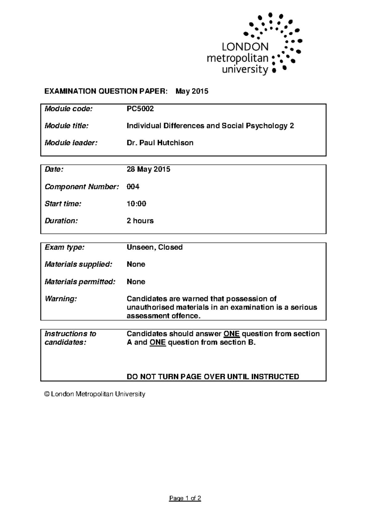 Exam 2014, questions - EXAMINATION QUESTION PAPER: May 2015 Module code: PC5002 Module title ...