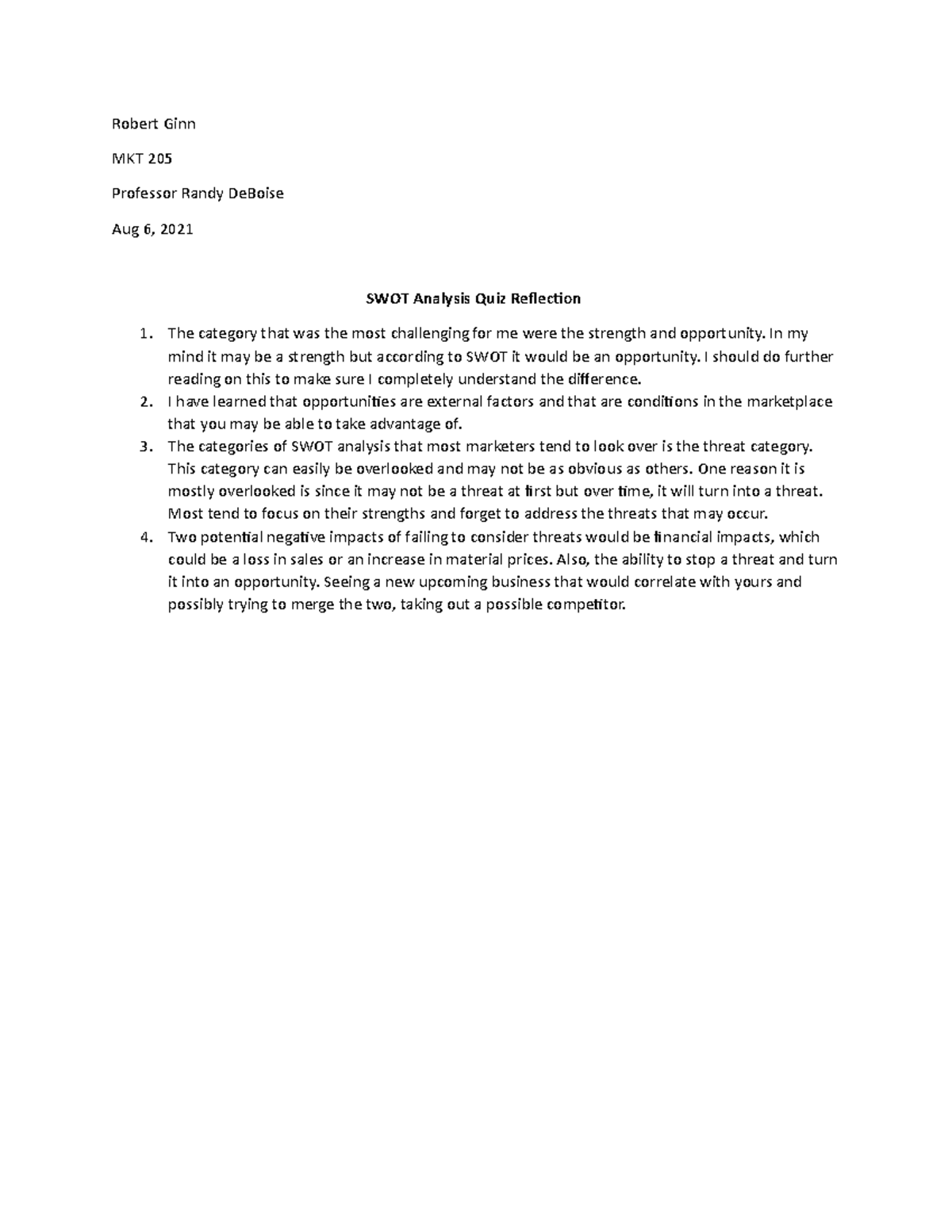 SWOT Analysis - Robert Ginn MKT 205 Professor Randy DeBoise Aug 6, 2021 ...