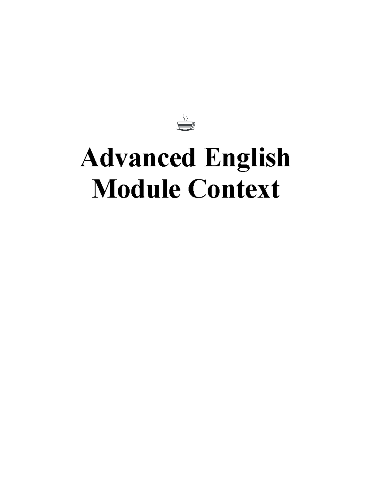 Advanced Modules Context - ☕ Advanced English Module Context KEATS ...