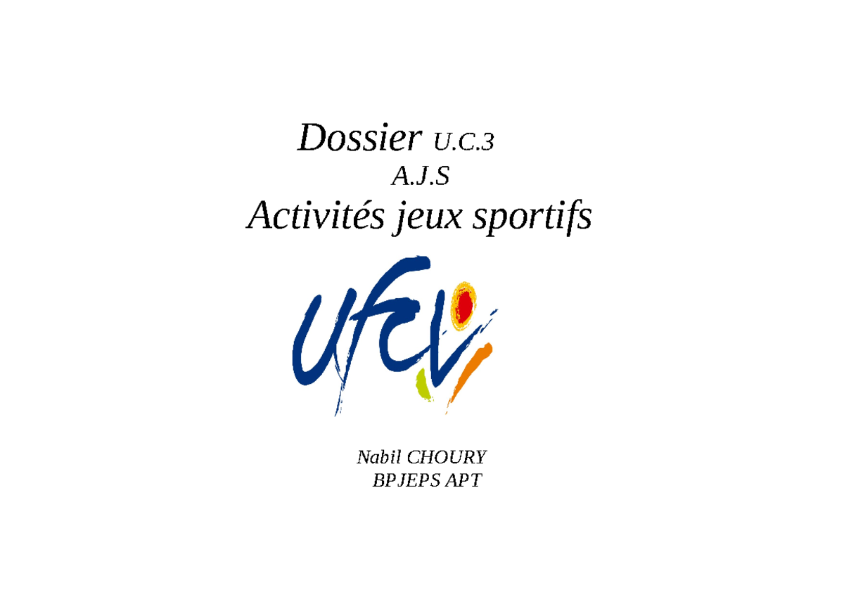 UC3 mixage des ateliers corrigé - Dossier U. A.J Activités jeux sportifs Nabil CHOURY BPJEPS APT ...