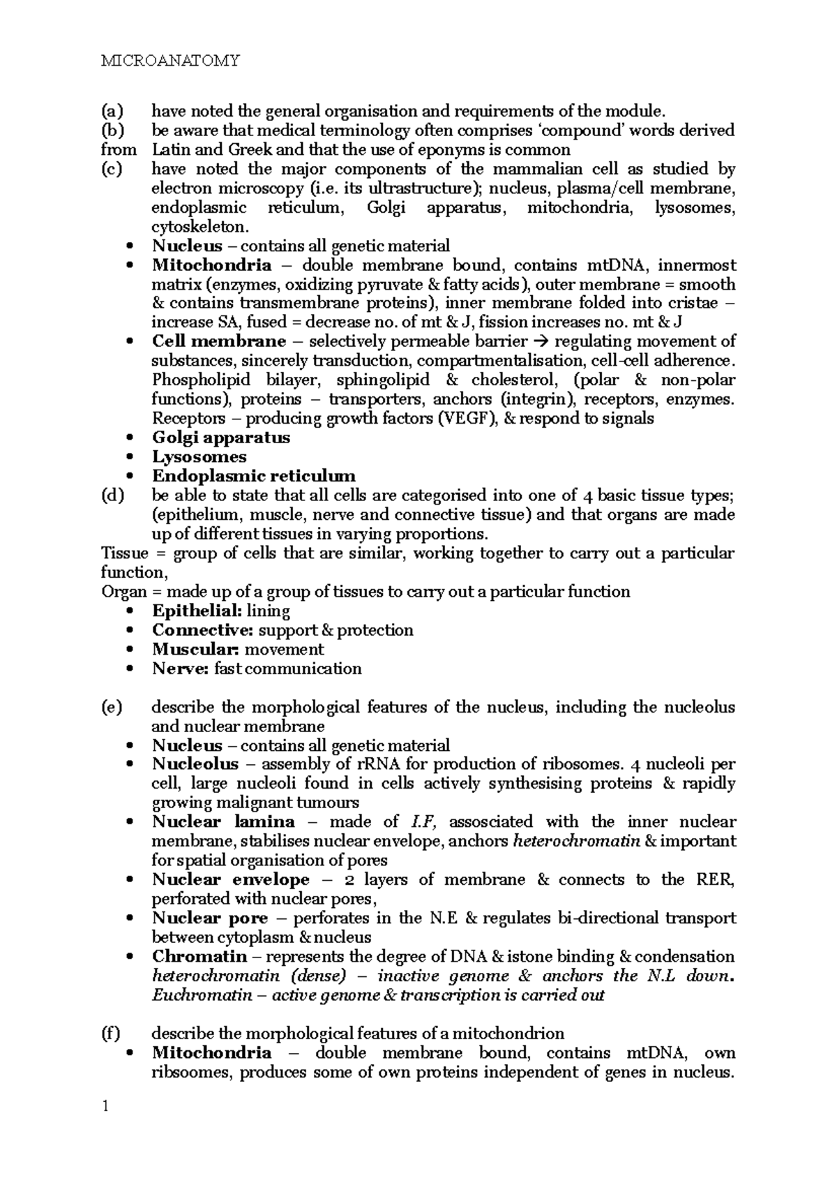 Micro-anatomy notes - (a) have noted the general organisation and ...