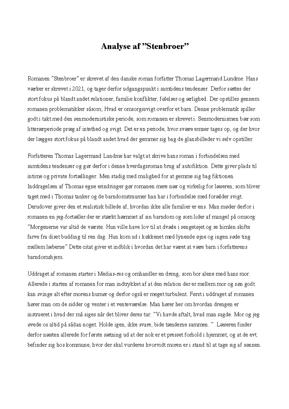 Dansk Skriftlig eksamen 16 maj - Analyse af ”Stenbroer” Romanen ...