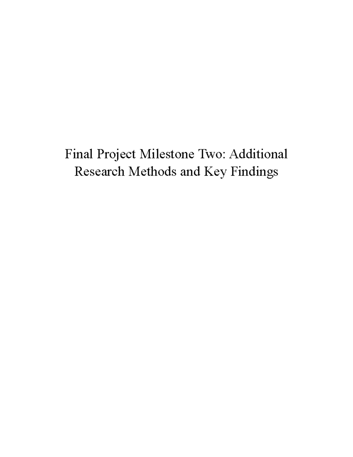 Final Project Milestone Two - Additional Research Methods and Key ...