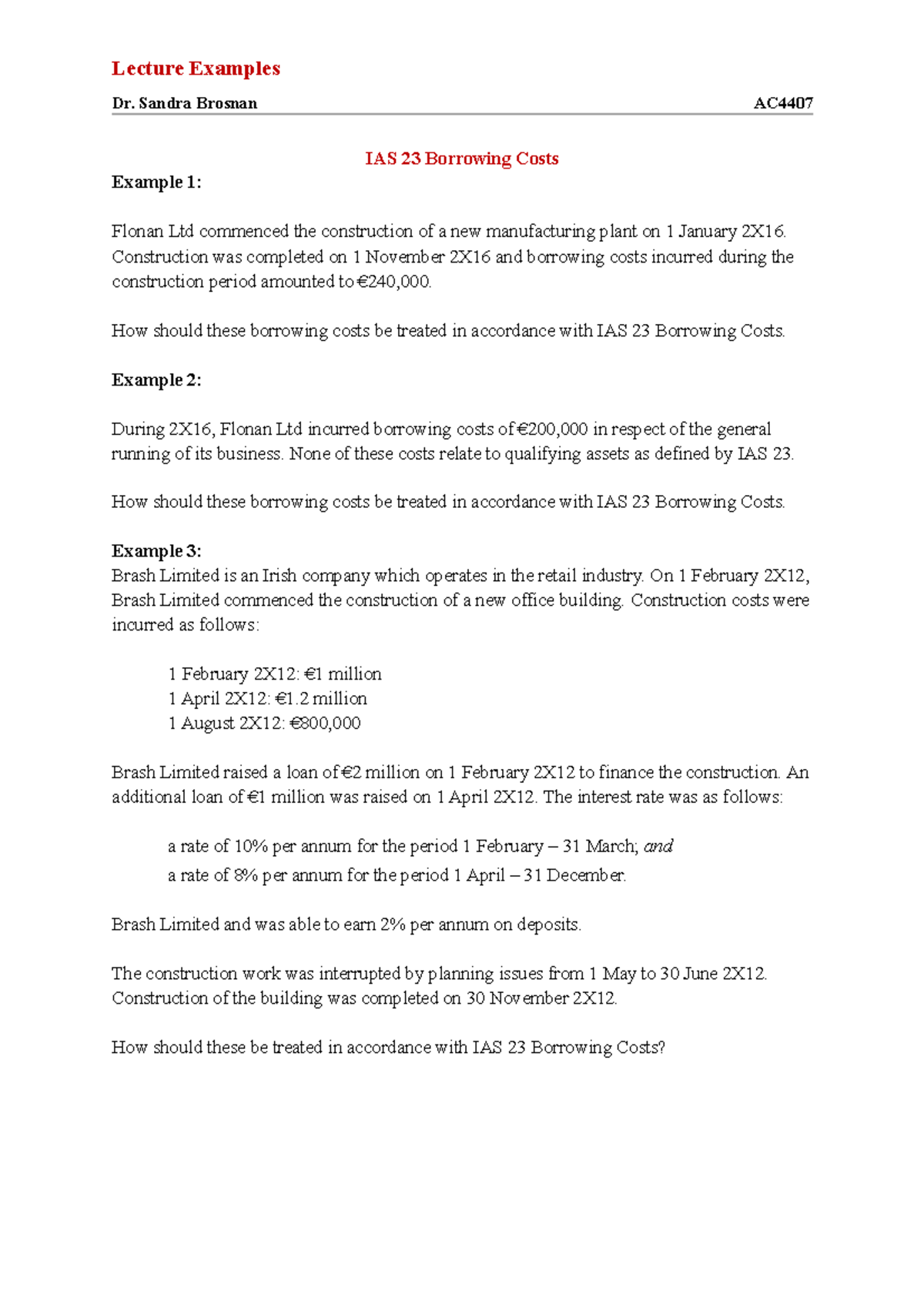 IAS 23 Class Questions - Lecture Examples Dr. Sandra Brosnan AC IAS 23 ...
