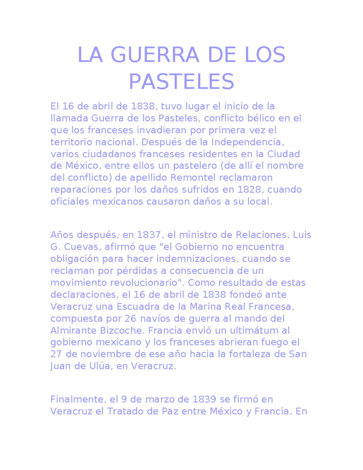 LA Guerra DE LOS Pasteles - LA GUERRA DE LOS PASTELES El 16 de abril de ...