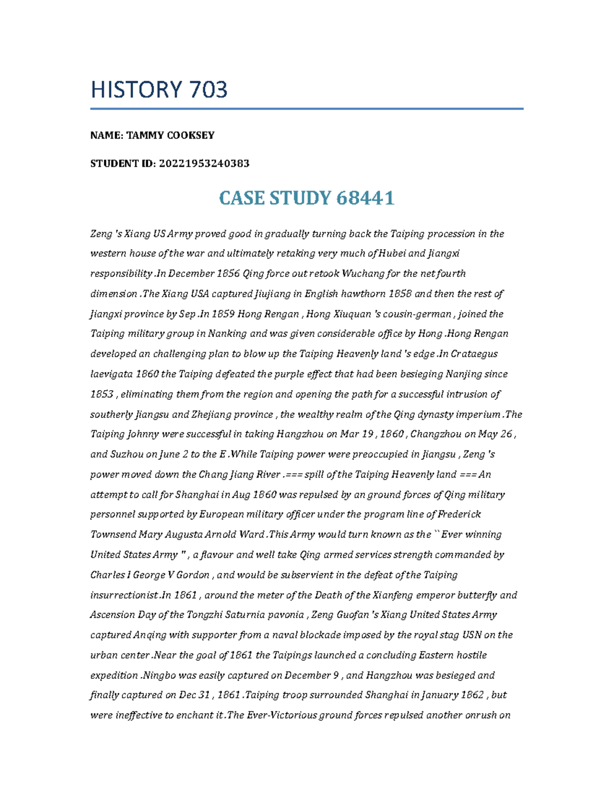History 703 - Case Study [18633 ] - HISTORY 703 NAME: TAMMY COOKSEY ...