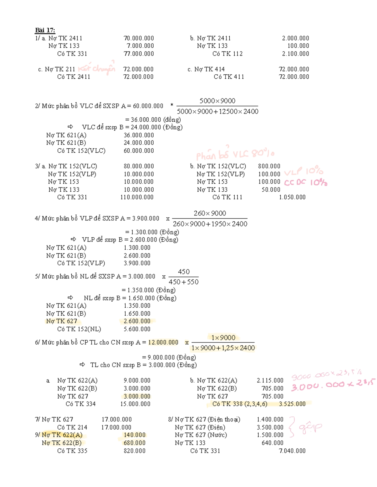 Dap an Bài 17 - Bài 17: 1/ a. Nợ TK 2411 70.000 b. Nợ TK 2411 2. Nợ TK 133 7.000 Nợ TK 133 100 ...