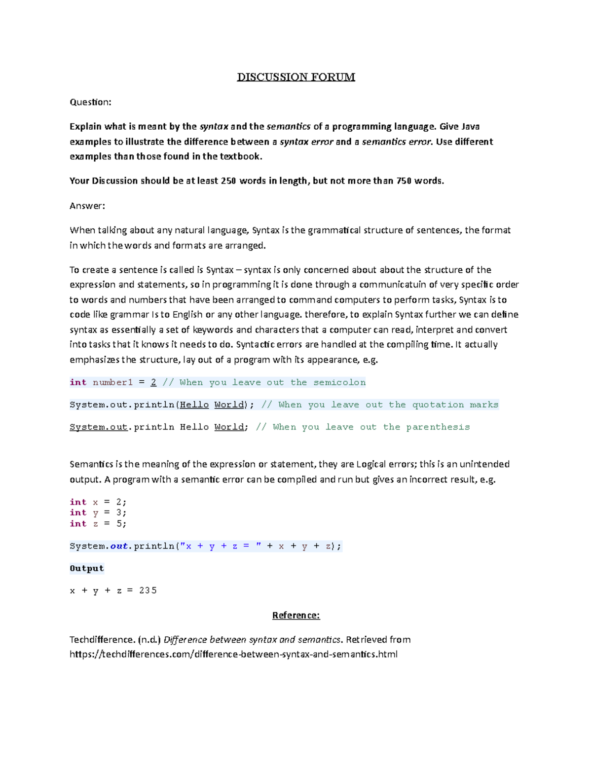 Unit 1 - Discussion Forum - DISCUSSION FORUM Question: Explain what is meant by the syntax and ...