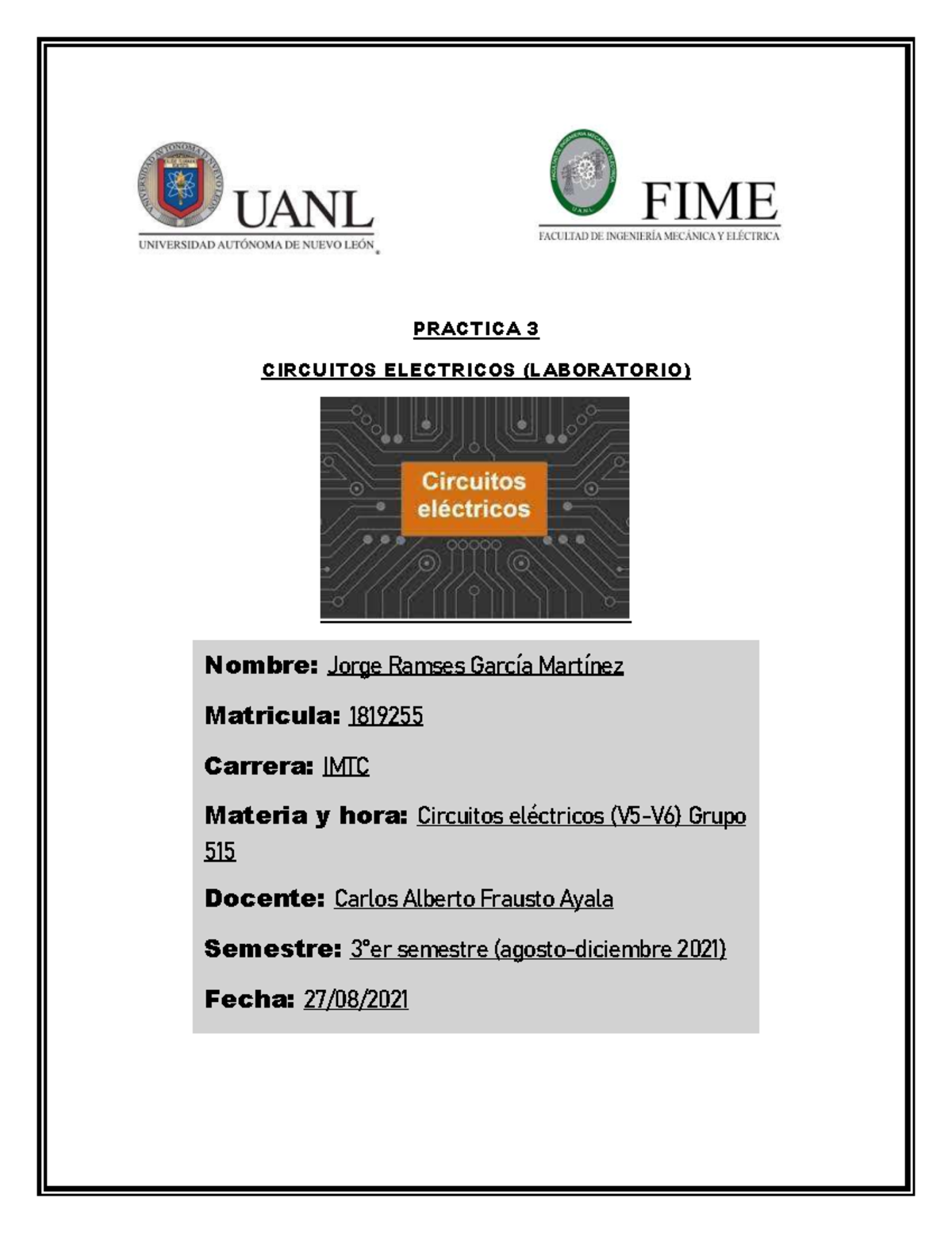 ( Practica 3) Laboratoro de Circuitos Electricos UANL FIME - Circuitos Eléctricos - Studocu