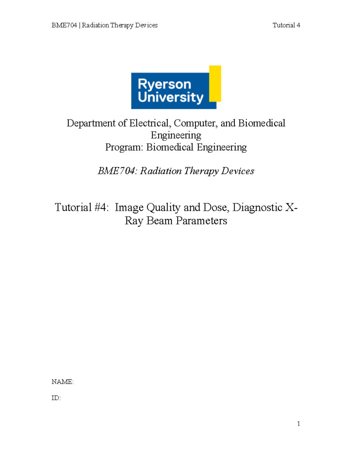 Tut4 Image Quality and X-Ray Beam - Department of Electrical, Computer, and Biomedical ...