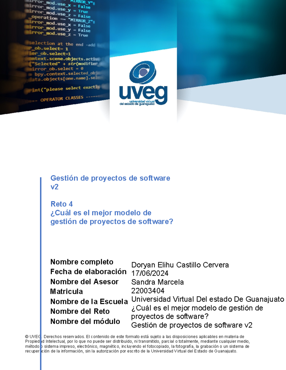Reto 4 ¿Cuál es el mejor modelo de gestión de proyectos de software? - © UVEG. Derechos ...