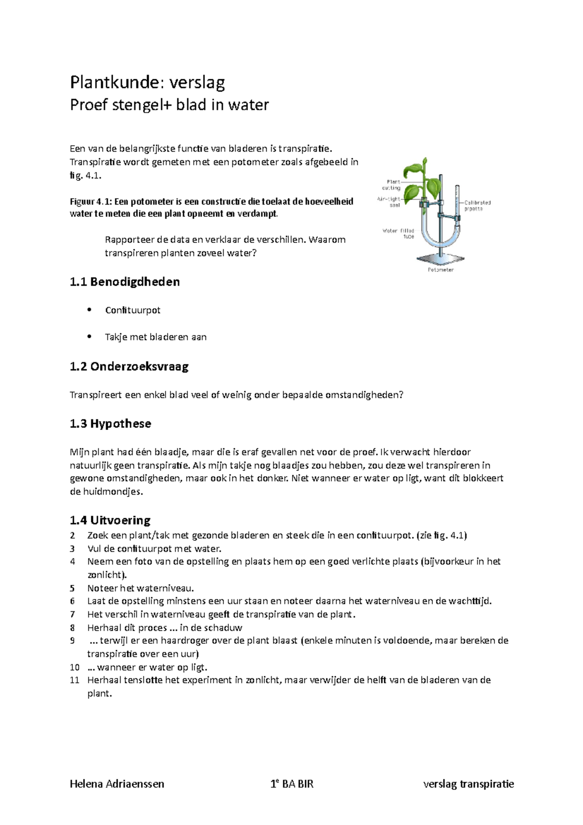 Plantkunde - Je moet een plantje planten en dit gedurende x aantal ...