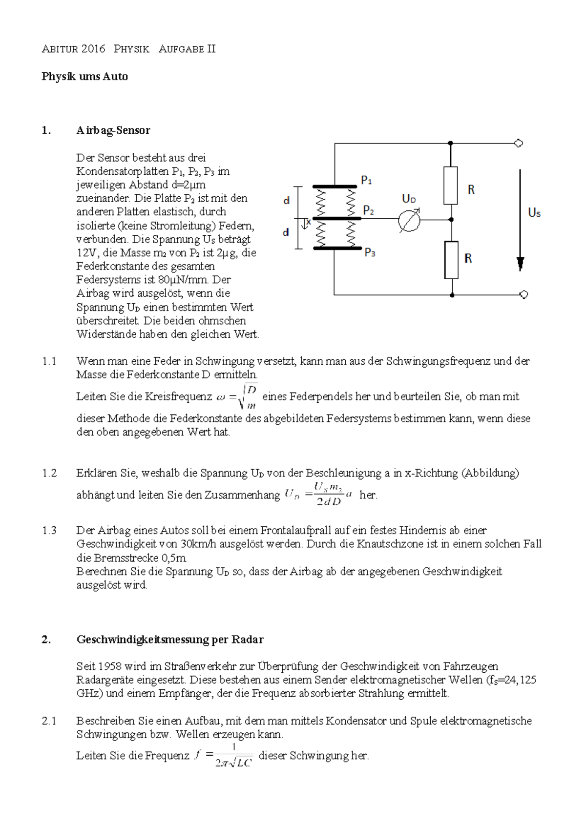 Aufgabe II - Ich brauche eine ausführliche zusammenfassung für das abitur - ABITUR 2016 PHYSIK ...