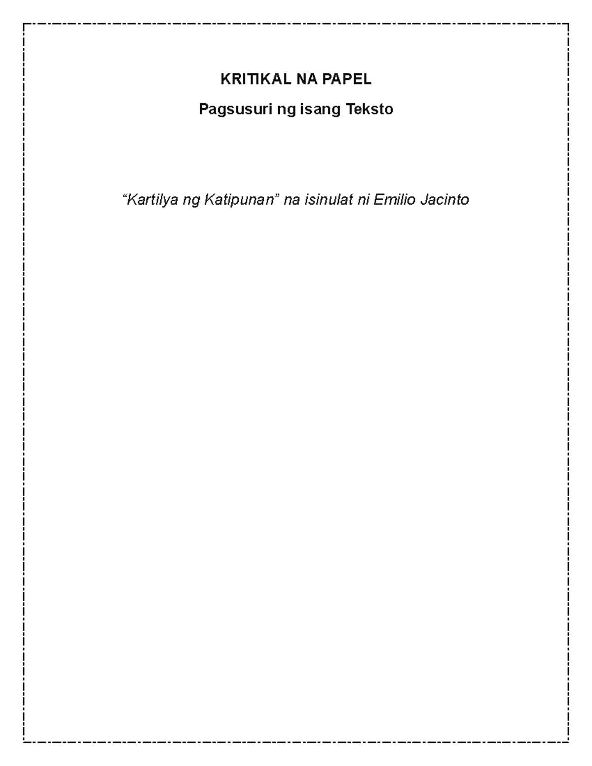 Act 2 RPH - KRITIKAL NA PAPEL Pagsusuri ng isang Teksto “Kartilya ng ...