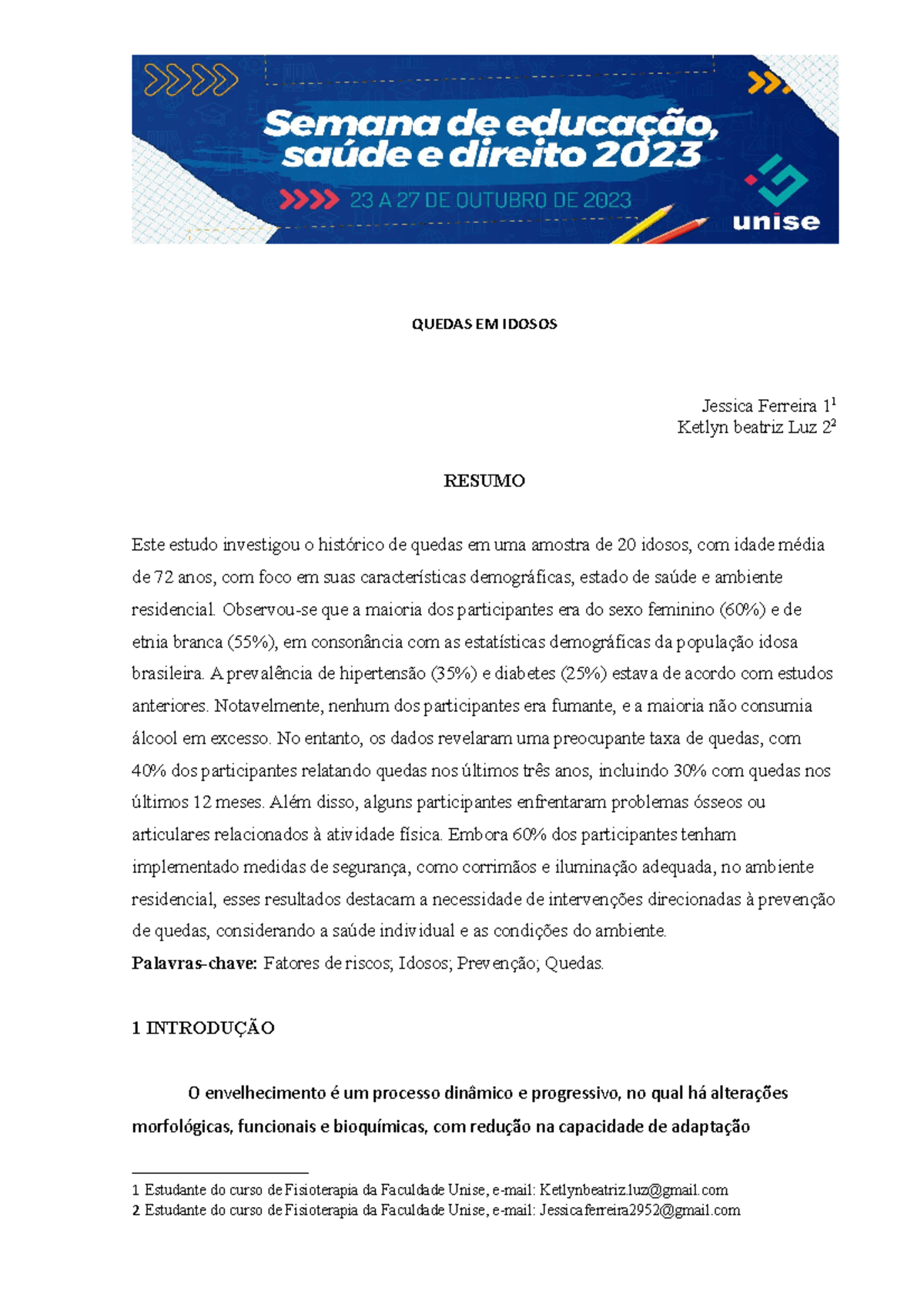 Modelo pic semana - PIC - QUEDAS EM IDOSOS Jessica Ferreira 1 1 Ketlyn ...