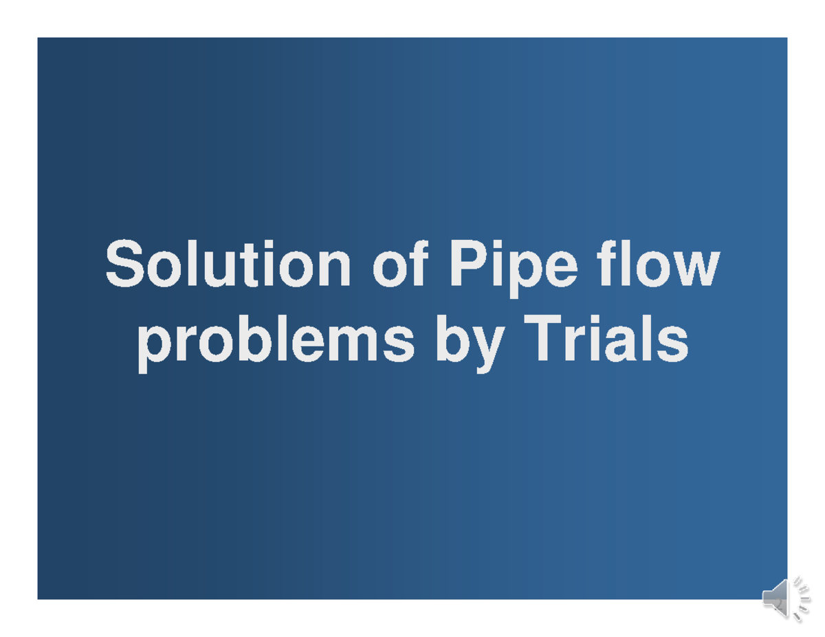 6.Pipe flow trial lec 2 - it is a lecture notes of NED university for ...