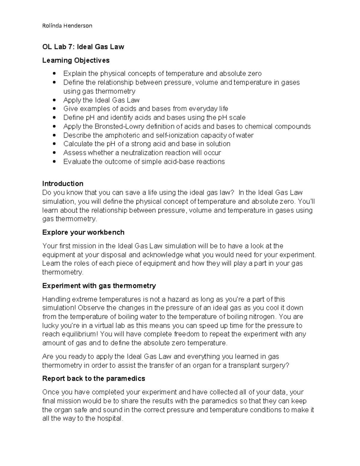 Chem 120 Week 4 Lab - week 4 lab doc - OL Lab 7: Ideal Gas Law Learning Objectives Explain the ...