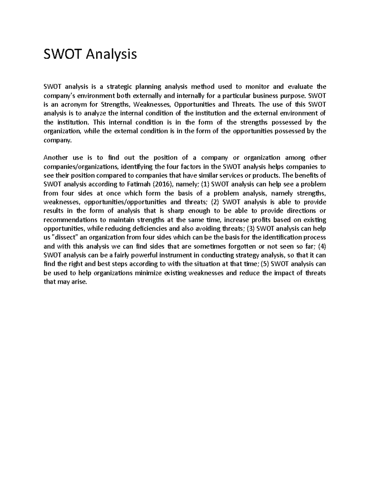 SWOT Analysis - SWOT Analysis SWOT analysis is a strategic planning ...