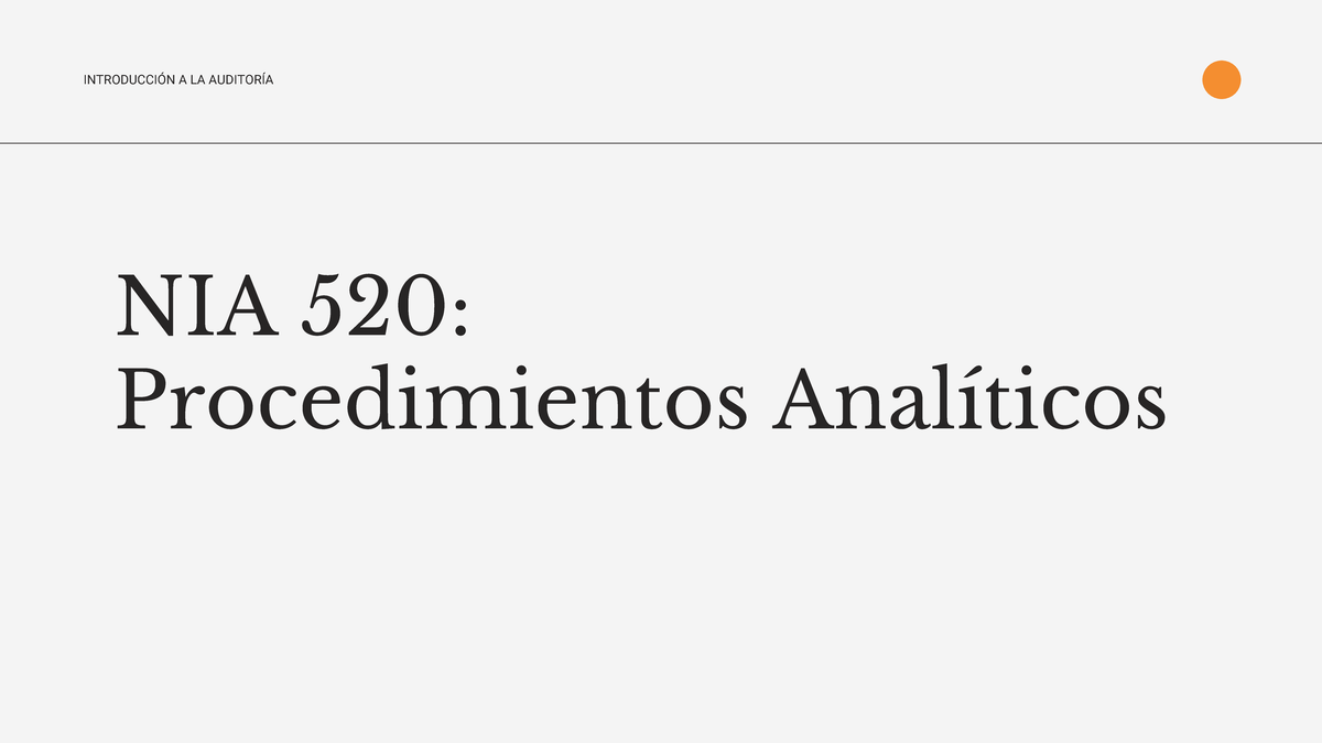 NIA 520Procedimientos Analíticos-2 - NIA 520: Procedimientos Analíticos ...