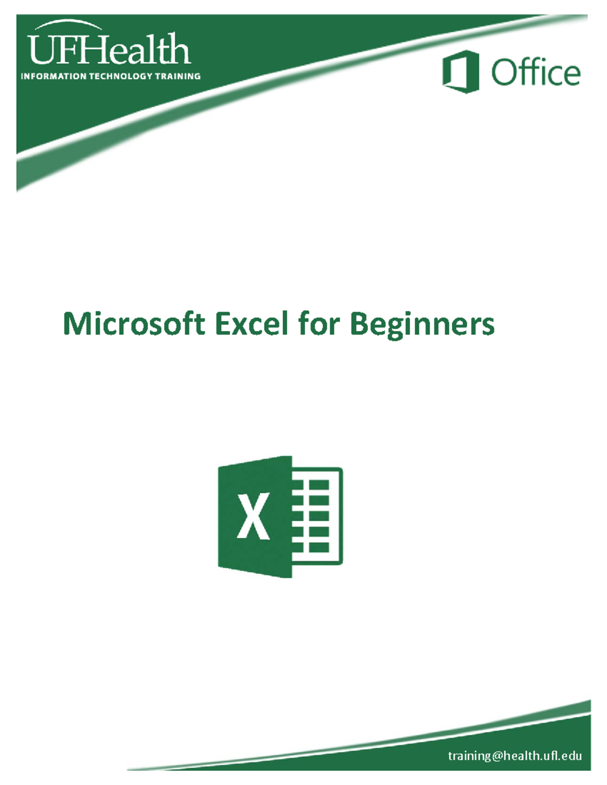 Excel Guide - N/A - Microsoft Excel for Beginners training@health.ufl ...