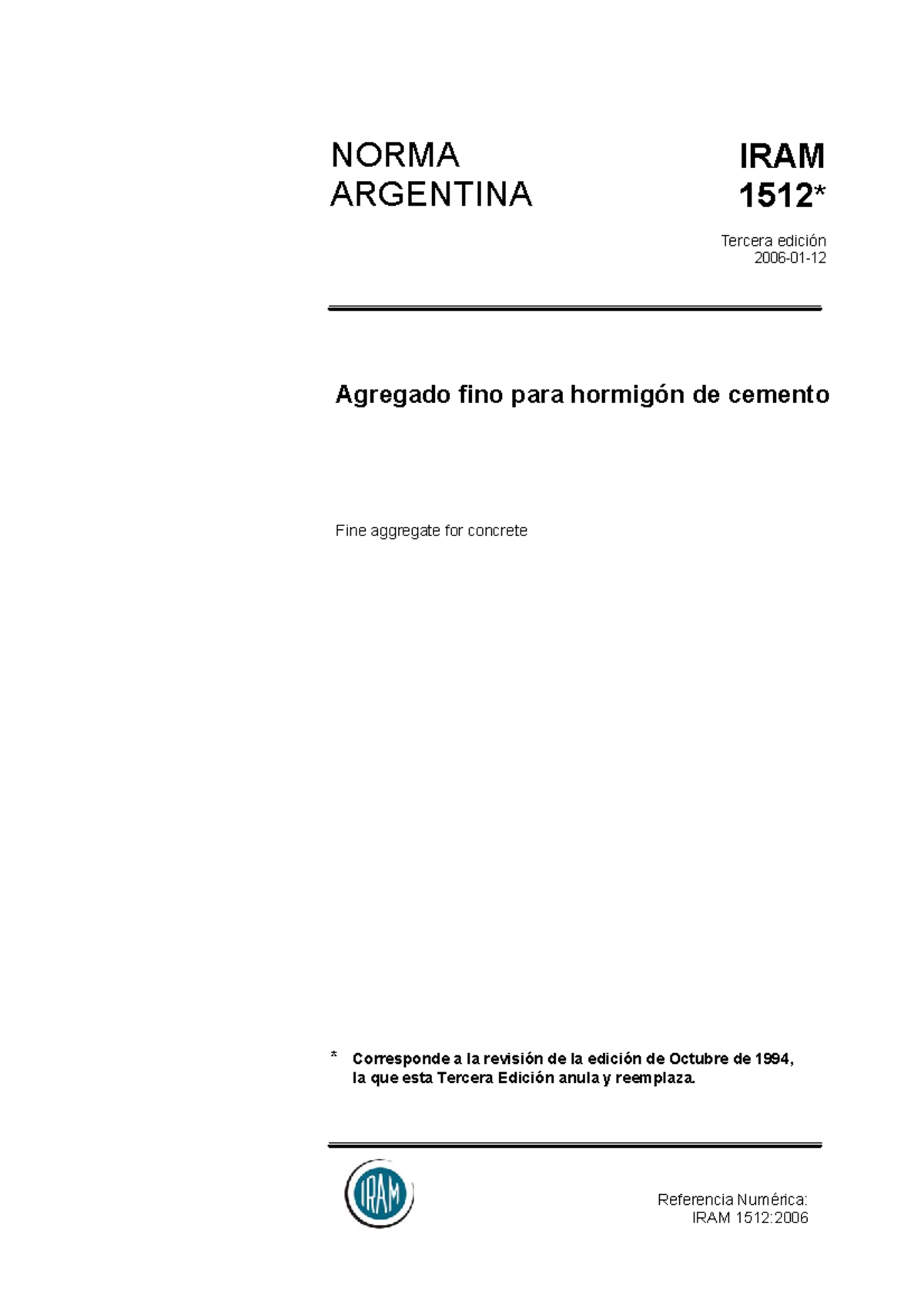 IRAM 1512 - IRAM 1512 - NORMA ARGENTINA 1512 2006 Agregado fino para ...