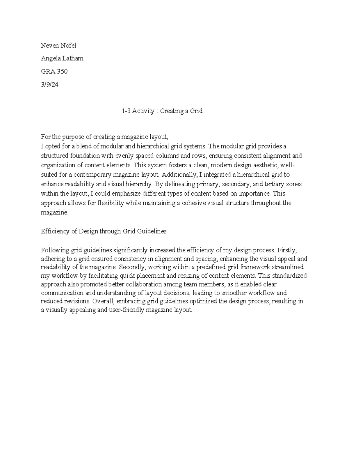 Assignment 1-3 - NONE - Neven Nofel Angela Latham GRA 350 3/9/ 1-3 ...