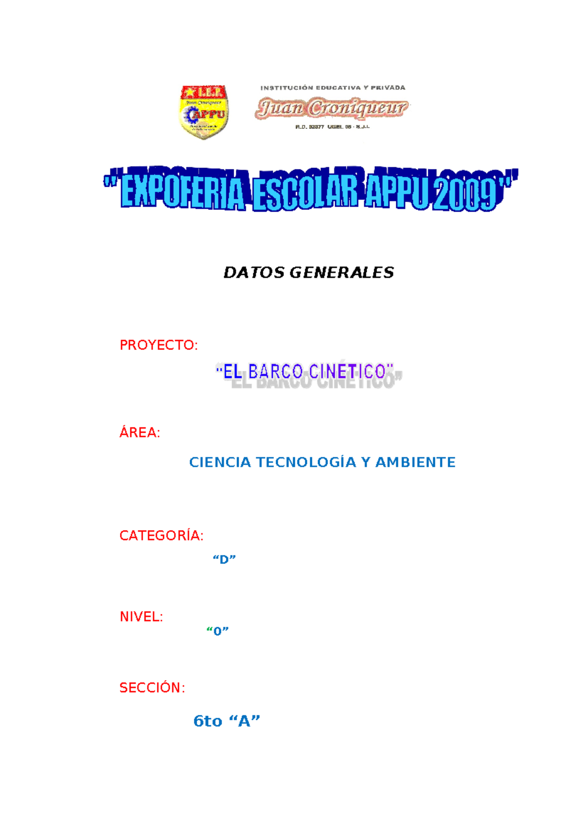 proyecto libre para estudiantes primarios - DATOS GENERALES PROYECTO ...