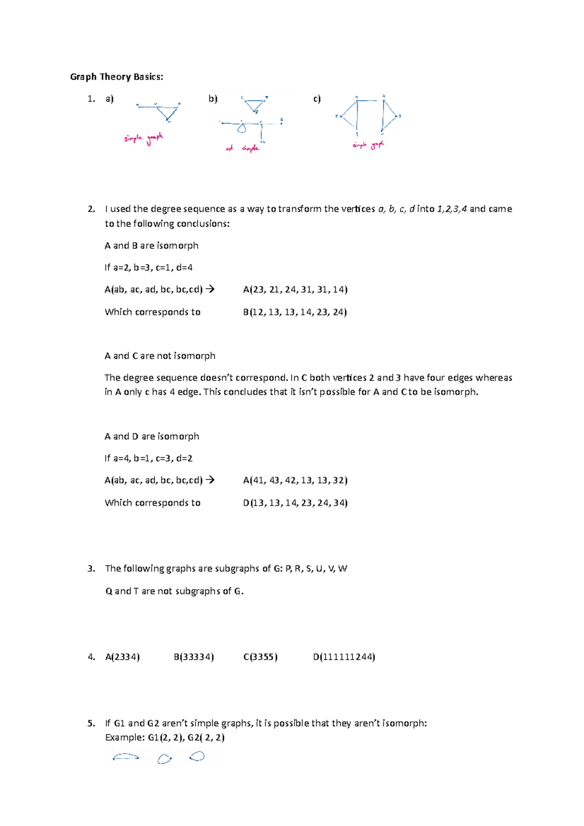 Graph Theory - a) b) c) I used the degree sequence as a way to ...