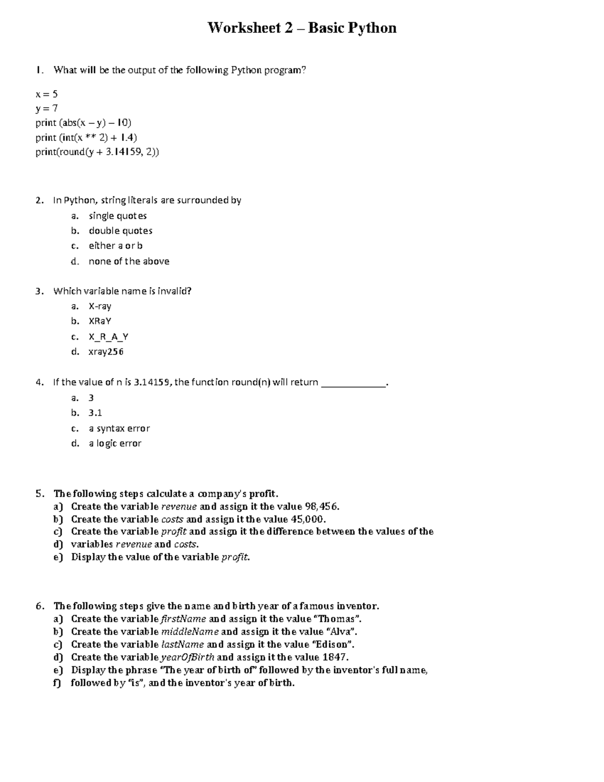 Worksheet 2 Input Types - Worksheet 2 – Basic Python What will be the output of the following ...