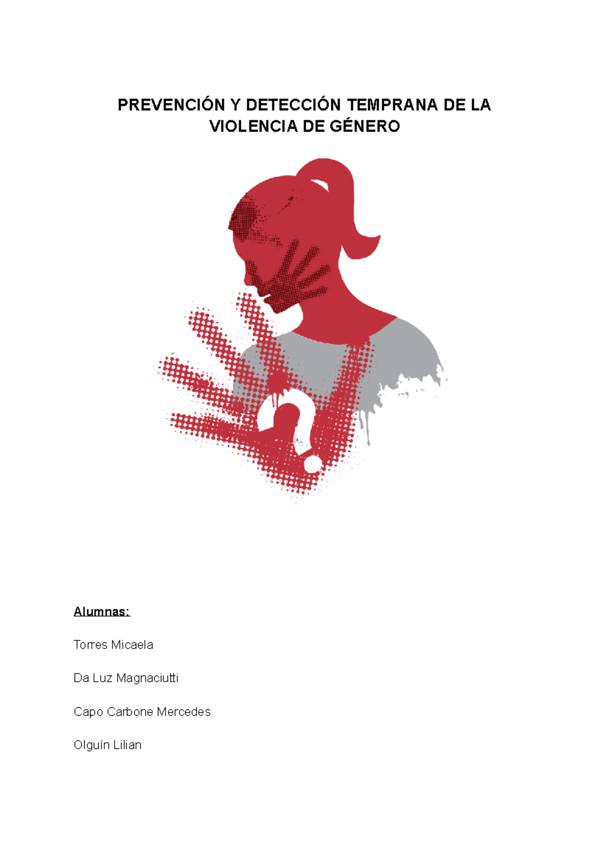 Proyecto ” Violencia DE Género” - PREVENCIÓN Y DETECCIÓN TEMPRANA DE LA ...