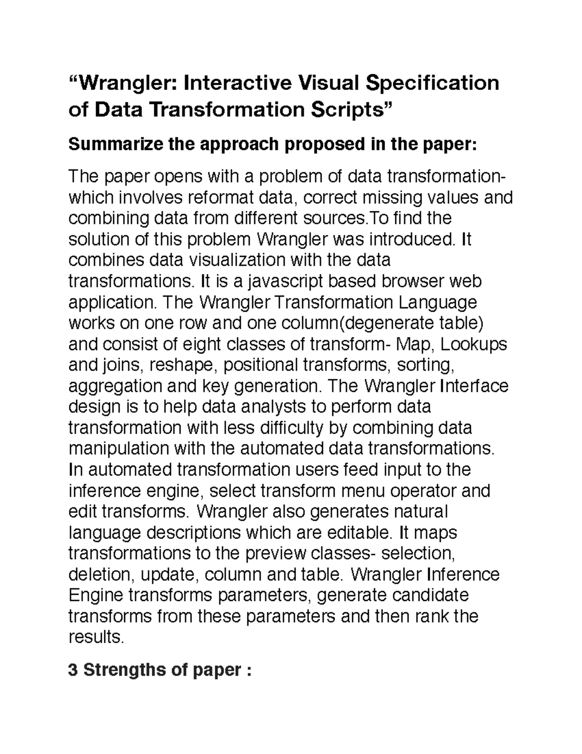 Wrangler - It combines data visualization with the data transformations ...