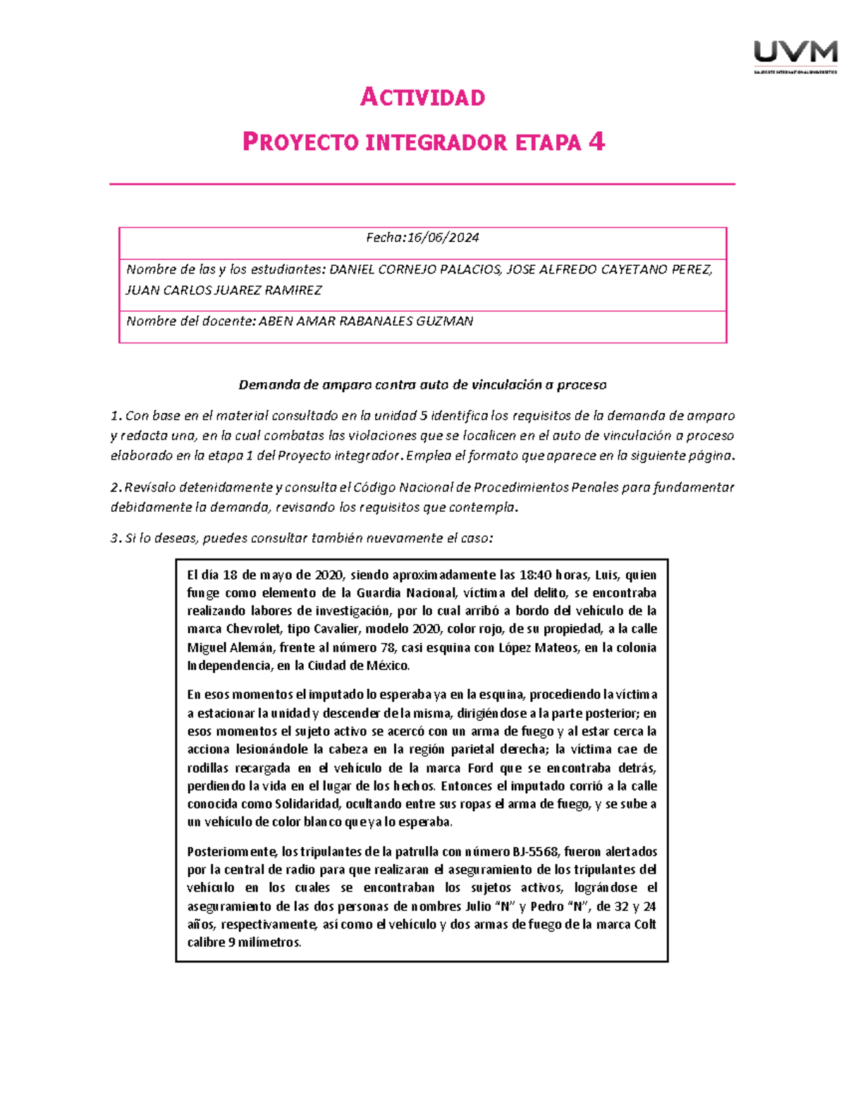 Proyecto penal etapa 4 - ACTIVIDAD PROYECTO INTEGRADOR ETAPA 4 Demanda de amparo contra auto de ...