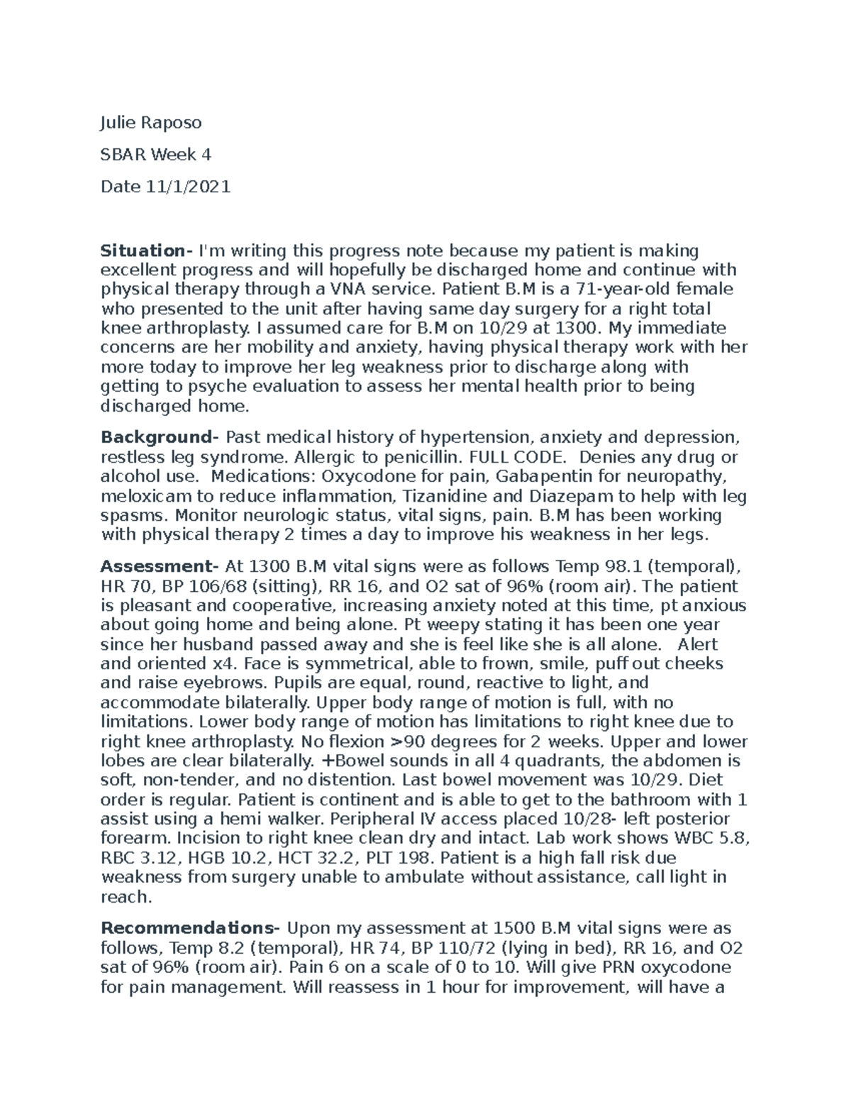 SBAR2 clinical work - Julie Raposo SBAR Week 4 Date 11/1/ Situation- I ...